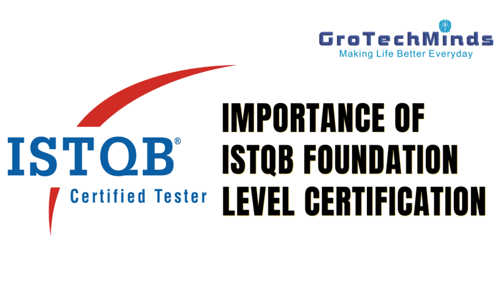 Importance of ISTQB Foundation Level Certification - MyBlogPost: Your ...